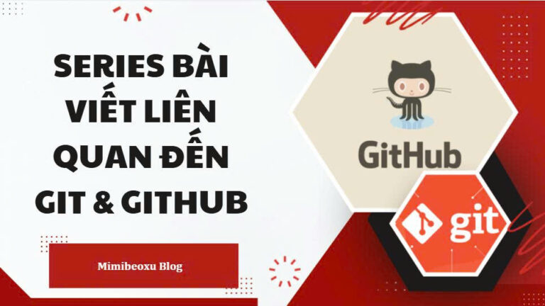 Git & GitHub: Từ lịch sử hình thành đến hướng dẫn sử dụng chi tiết cho người mới bắt đầu ...